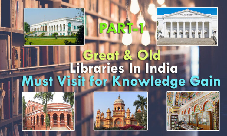 Great & Old Libraries in India must-visit for Knowledge Resources-Part ...